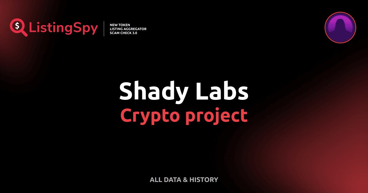 Shady Labs crypto project: SHADY token listings, events, analysis ...