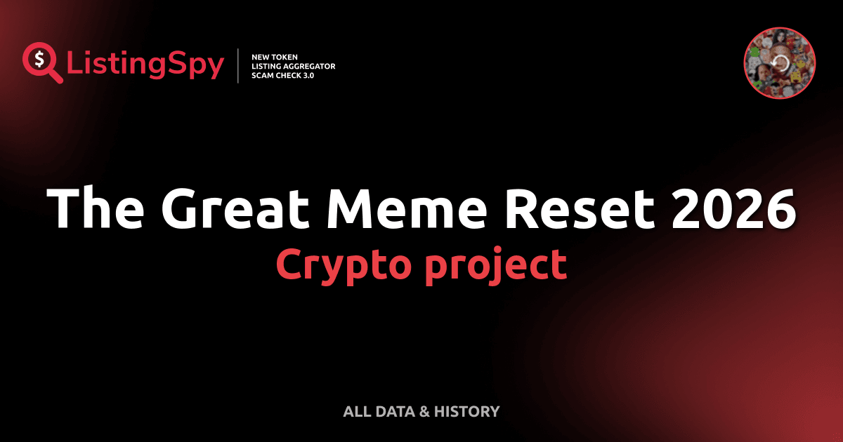 The Great Meme Reset 2026 crypto project: RESET token listings, events, analysis | ListingSpy