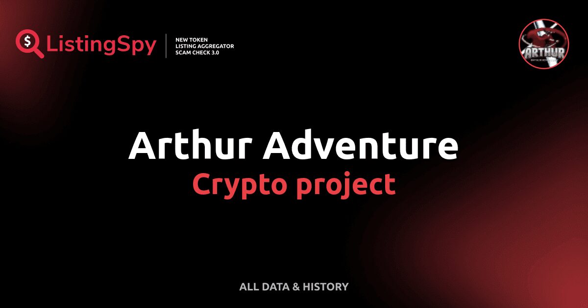 Arthur Adventure crypto project: ARTHUR token listings, events ...