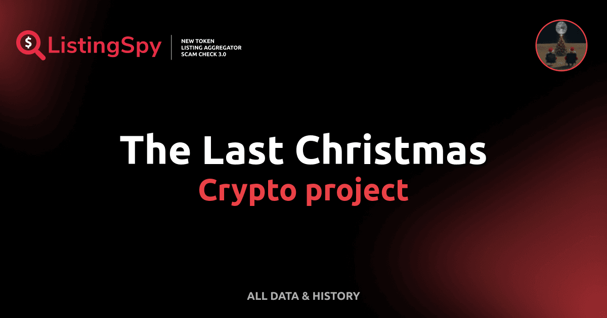 The Last Christmas crypto project: Lastmas token listings, events ...