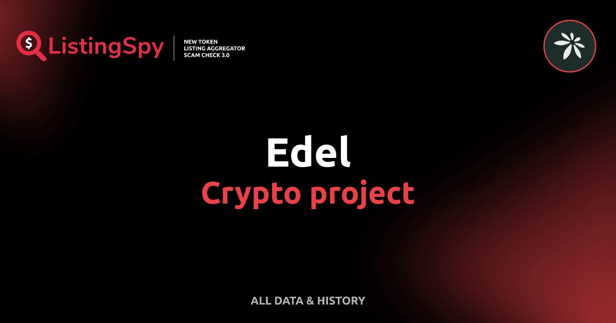Edel crypto project: EDEL token listings, events, analysis | ListingSpy