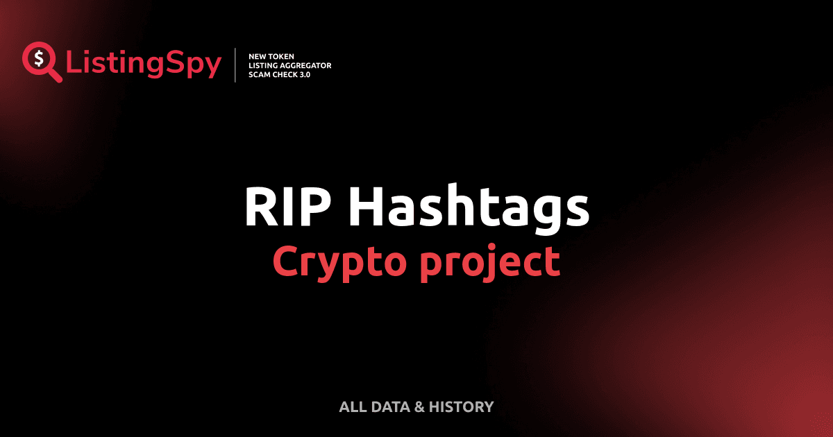 RIP Hashtags crypto project: HASHTAG token listings, events, analysis ...