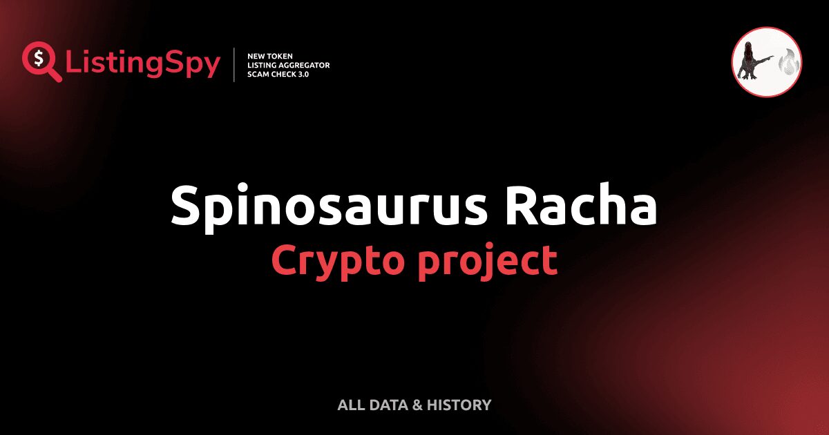 Spinosaurus Racha crypto project: Racha token listings, events ...