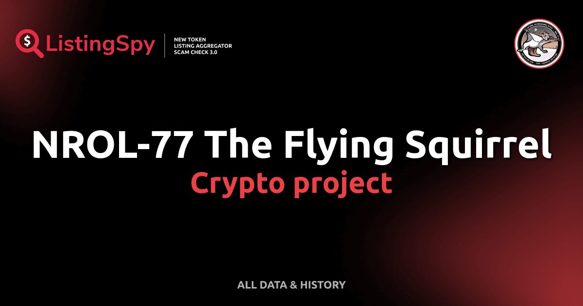 NROL-77 The Flying Squirrel crypto project: NROL77 token listings ...