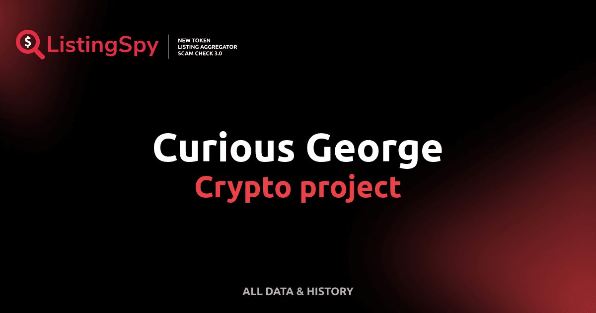 Curious George crypto project: George token listings, events, analysis ...