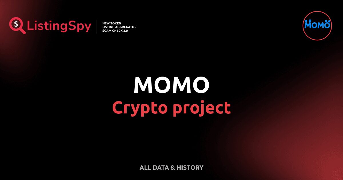 MOMO crypto project: MOMO token listings, events, analysis | ListingSpy