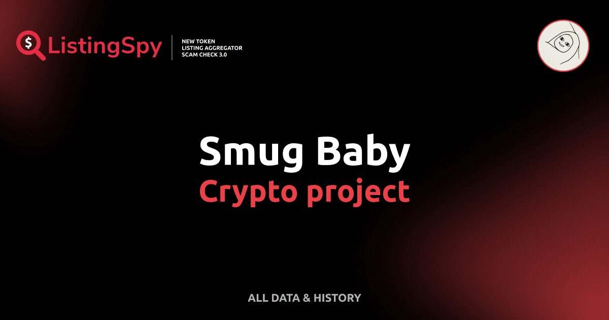 Smug Baby crypto project: SMUG token listings, events, analysis ...