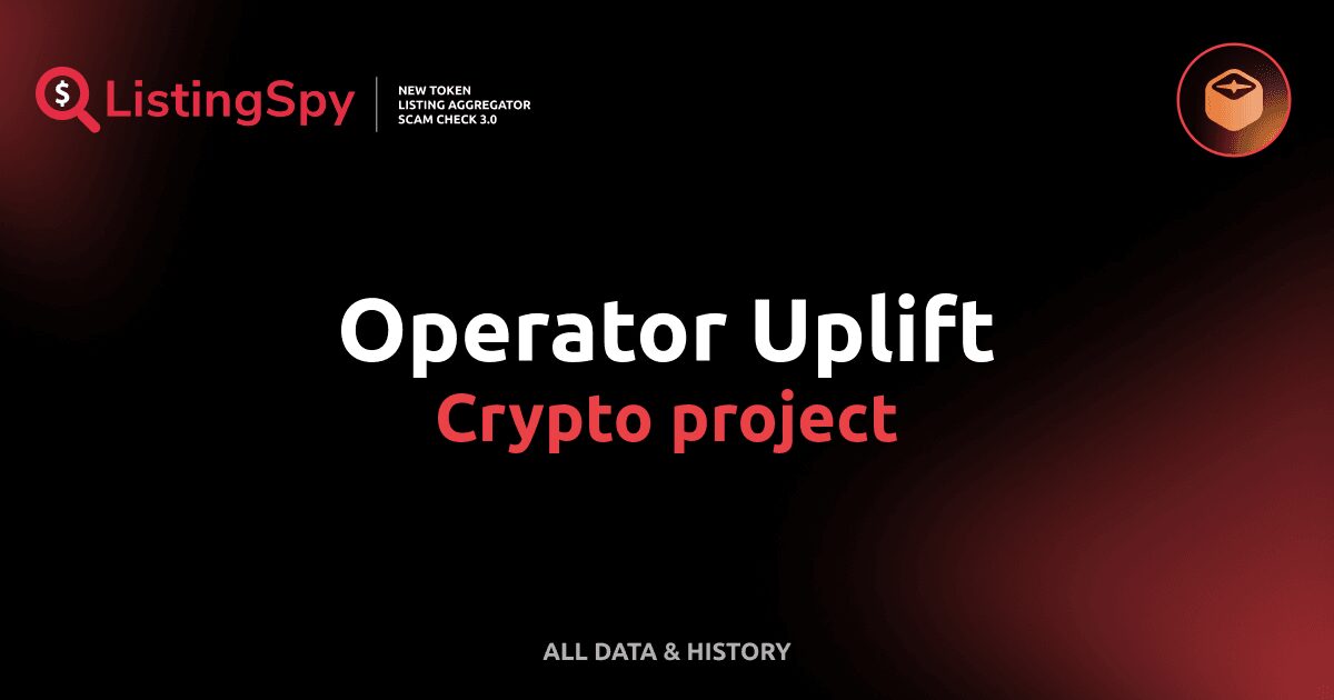 Operator Uplift crypto project: UPLIFT token listings, events, analysis ...